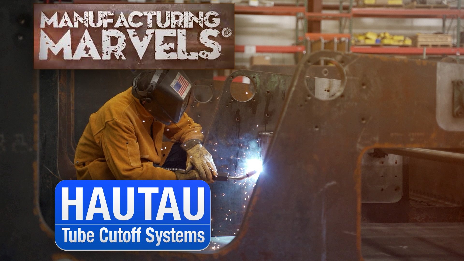 Hautau featured on Manufacturing Marvels® | Hautau